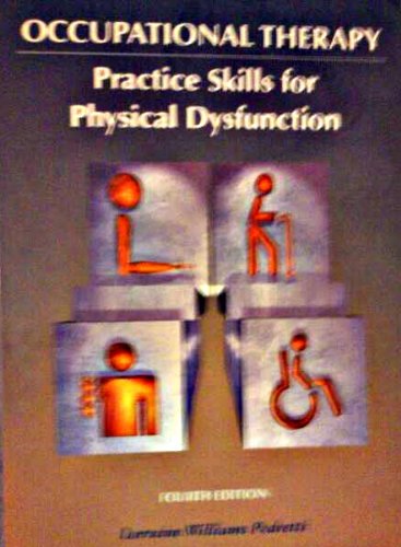 Occupational Therapy : Practice Skills for Physical Dysfunction: Amazon ...