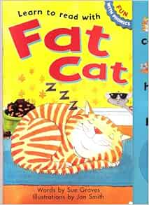 Learn to read with the Fat Cat (Fun with Phonics): Amazon.co.uk: Sue ...