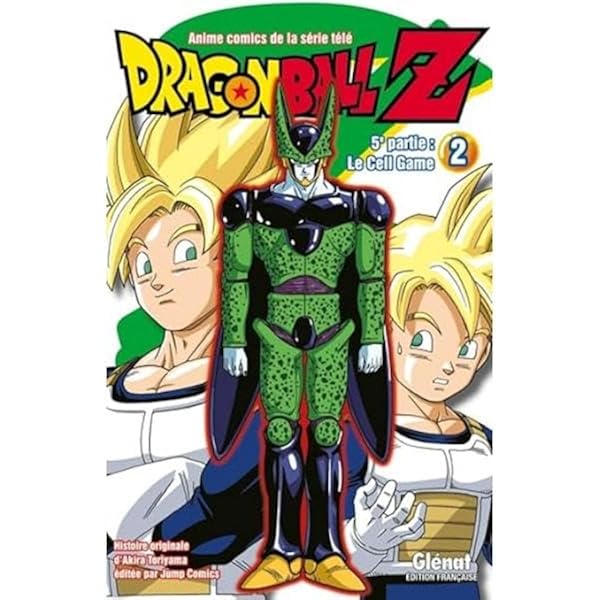 Cellule Dbz 4e Forme Dragon Ball Z 4e Partie Tome 01: Les Cyborgs