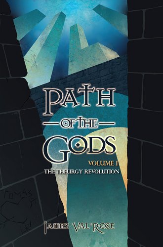 Path of the Gods: Volume I (Theurgy Revolution): Amazon.co.uk: James ...