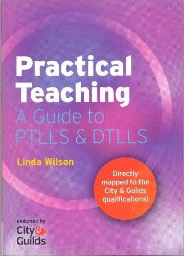 Practical Teaching A Guide to PTLLS & DTLLS: A Guide to PTLLS and DTLLS ...