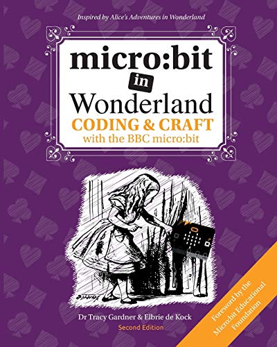 Amazon.in: Buy Micro: Bit in Wonderland: Coding & Craft with the BBC ...