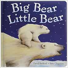 Big Bear, Little Bear: Amazon.co.uk: Bedford, David, Chapman, Jane ...
