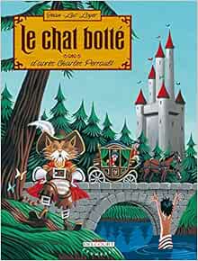 Le Chat Botté, d'après Charles Perrault: Amazon.fr: LOYER-J.L: Livres