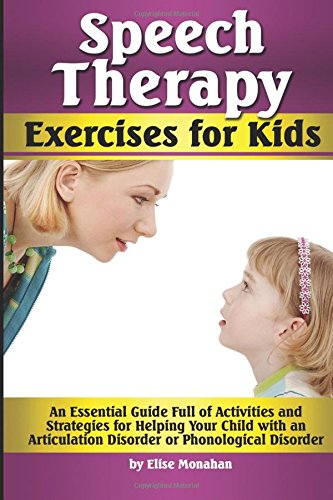 Buy Speech Therapy Exercises For Kids An Essential Guide Full Of 
