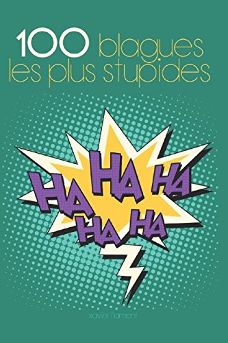 Gratuits et PDF: Gratuit 100 blagues les plus stupides