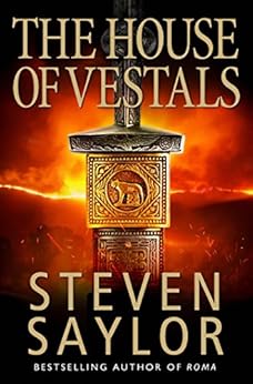 The House of the Vestals: (New Edition) (Gordianus the Finder Book 6 ...