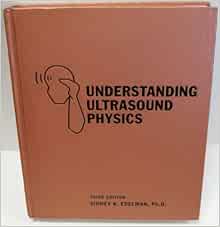 Understanding Ultrasound Physics: Amazon.co.uk: Edelman, Sidney: Books