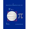 pi Geschichte und Algorithmen einer Zahl : Schmidt, Karl H: Amazon.de ...
