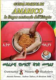 Guida Pratica di Amarico: La lingua nazionale dell'Etiopia : Tadross ...