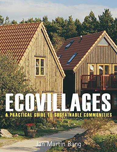 Ecovillages: A Practical Guide to Sustainable Communities: Amazon.co.uk ...