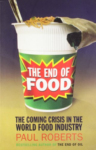 The End of Food : Roberts, Paul: Amazon.in: Books