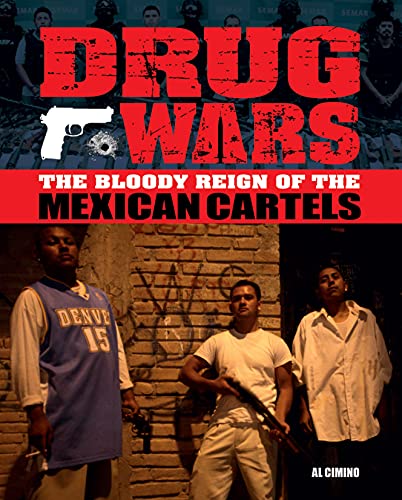 Buy Drug Wars: The Bloody Reign of the Mexican Cartels Book Online at ...