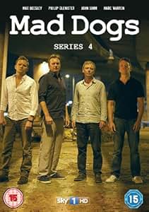 Mad Dogs - Series 4 [DVD]: Amazon.co.uk: Max Beesley, Philip Glenister ...