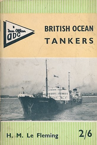 British Ocean Tankers. ABC. 1961: Amazon.co.uk: le Fleming, H M: Books