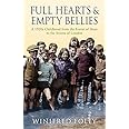 Full Hearts And Empty Bellies: A 1920s Childhood from the Forest of ...