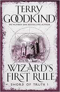 Wizard's First Rule: Book 1: The Sword Of Truth Series: Amazon.co.uk ...