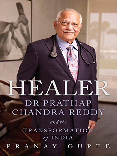 Amazon.in: Buy Healer: Dr. Prathap Chandra Reddy and the Transformation of India Book Online at ...