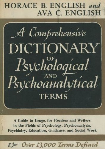 A comprehensive dictionary of psychological and psychoanalytical terms ...