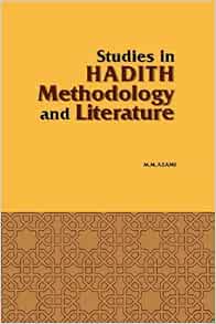 Studies in Hadith Methodology and Literature: Amazon.co.uk: A0rzamei ...
