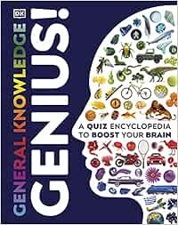 General Knowledge Genius!: A Quiz Encyclopedia to Boost Your Brain : DK ...