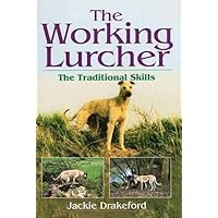 The Working Lurcher: The Traditional Skills: Amazon.co.uk: Jackie ...