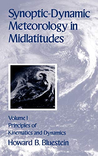 Buy Synoptic-Dynamic Meteorology in Midlatitudes: Volume I: Principles ...