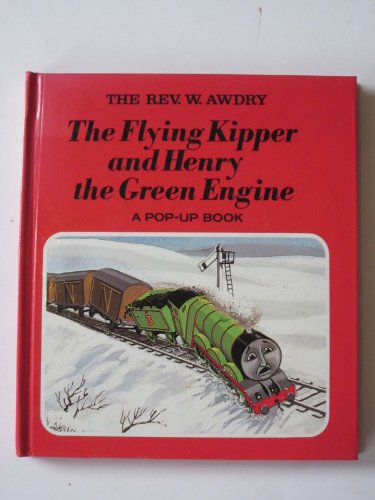 Flying Kipper and Henry the Green Engine: Pop-up Book (Railway): Amazon ...