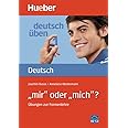 Deutsch üben, neue Rechtschreibung, Neubearbeitung, Bd.1, 'mir' oder ...