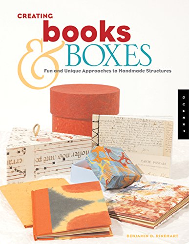 Creating Books & Boxes: Fun and Unique Approaches to Handmade ...