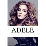 Adele - The Biography: Amazon.co.uk: Chas Newkey-Burden: 9781843586777 ...