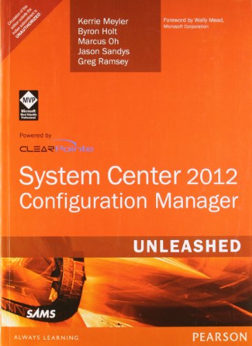Buy System Center 2012 Configuration Manager (SCCM) Unleashed, 1/e, 1e ...