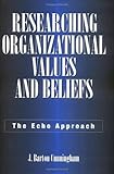 Researching Organizational Values and Beliefs: The Echo Approach: Kurt ...