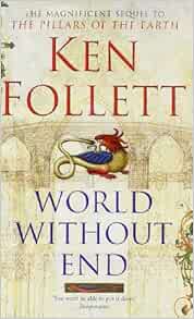 World without End (Kingsbridge-saga): Amazon.co.uk: Follett, Ken ...