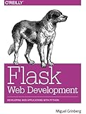 Flask Web Development: Developing Web Applications with Python: Amazon ...