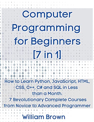 Computer Programming for Beginners 7 in 1: How to Learn Python ...