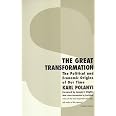 The Great Transformation: The Political and Economic Origins of Our ...