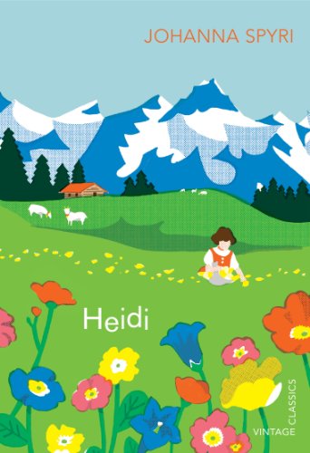 Heidi (Vintage Children's Classics) : Spyri, Johanna: Amazon.co.uk: Books