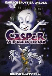 Casper : Wie alles begann: Amazon.de: Steve Guttenberg, Lori Loughlin ...
