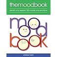 The Mood Book: Identify and explore 100 moods and emotions (MOOD series ...