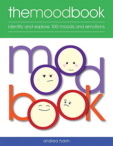 The Mood Book: Identify and explore 100 moods and emotions (MOOD series ...