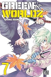 Green Worldz, tome 7 - Yusuke Osawa - Babelio