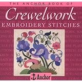 Anchor Book of Crewel Embroidery Stitches by Harlow, Eve
