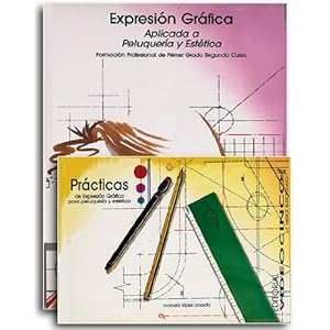 Expresion grafica aplicada a peluqueria y estetica + Cuaderno de practicas para el alumno ...
