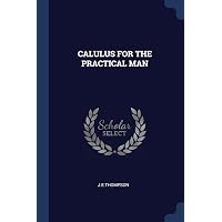 Buy Calculus For The Practical Man Book Online at Low Prices in India ...