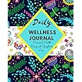 DAILY WELLNESS JOURNAL - Personal Health Diary and Symptoms Log: A 100 ...