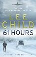 61 Hours: (Jack Reacher 14): Amazon.co.uk: Lee Child: 9780553825565: Books