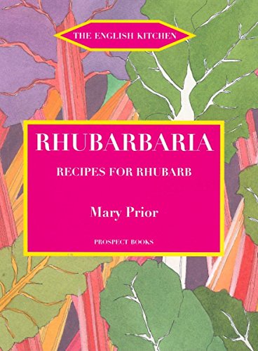 Rhubarbaria: Recipes for Rhubarb (English Kitchen): Amazon.co.uk: Prior ...