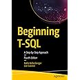 Beginning T-SQL: A Step-by-Step Approach : Kellenberger, Kathi, Everest ...