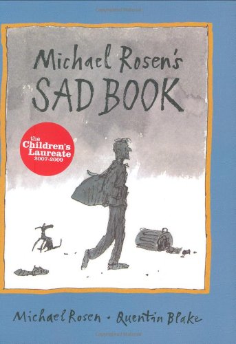 Michael Rosen's Sad Book : Rosen, Michael, Blake, Sir Quentin: Amazon ...
